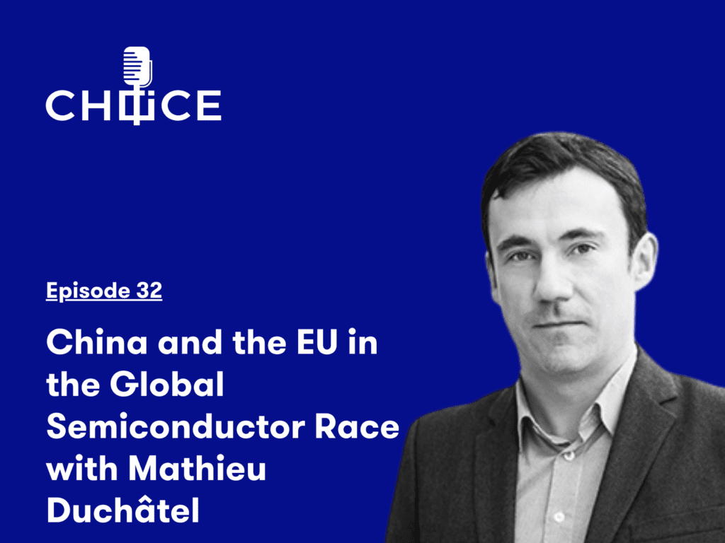 Voice for CHOICE #32: China and the EU in the Global Semiconductor Race ...